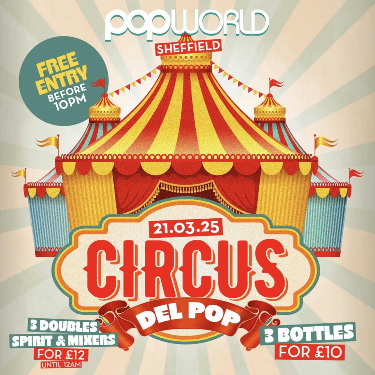 Circus Del Pop Friday 🎪 at Popworld - Sheffield, Sheffield on 21st Mar ...