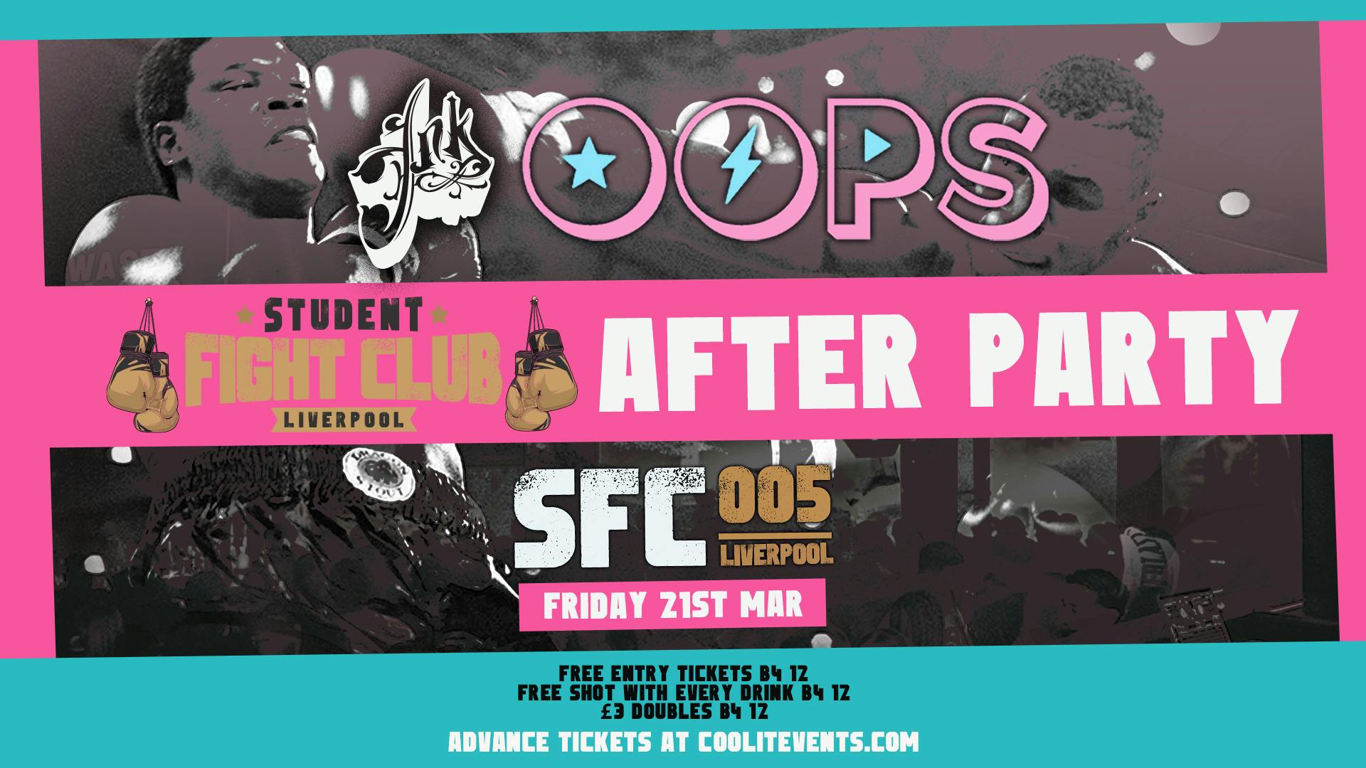 OOPS FRIDAYS 🪩🎉 - Student Fight Club After Party - Fridays @ INK at Ink ...