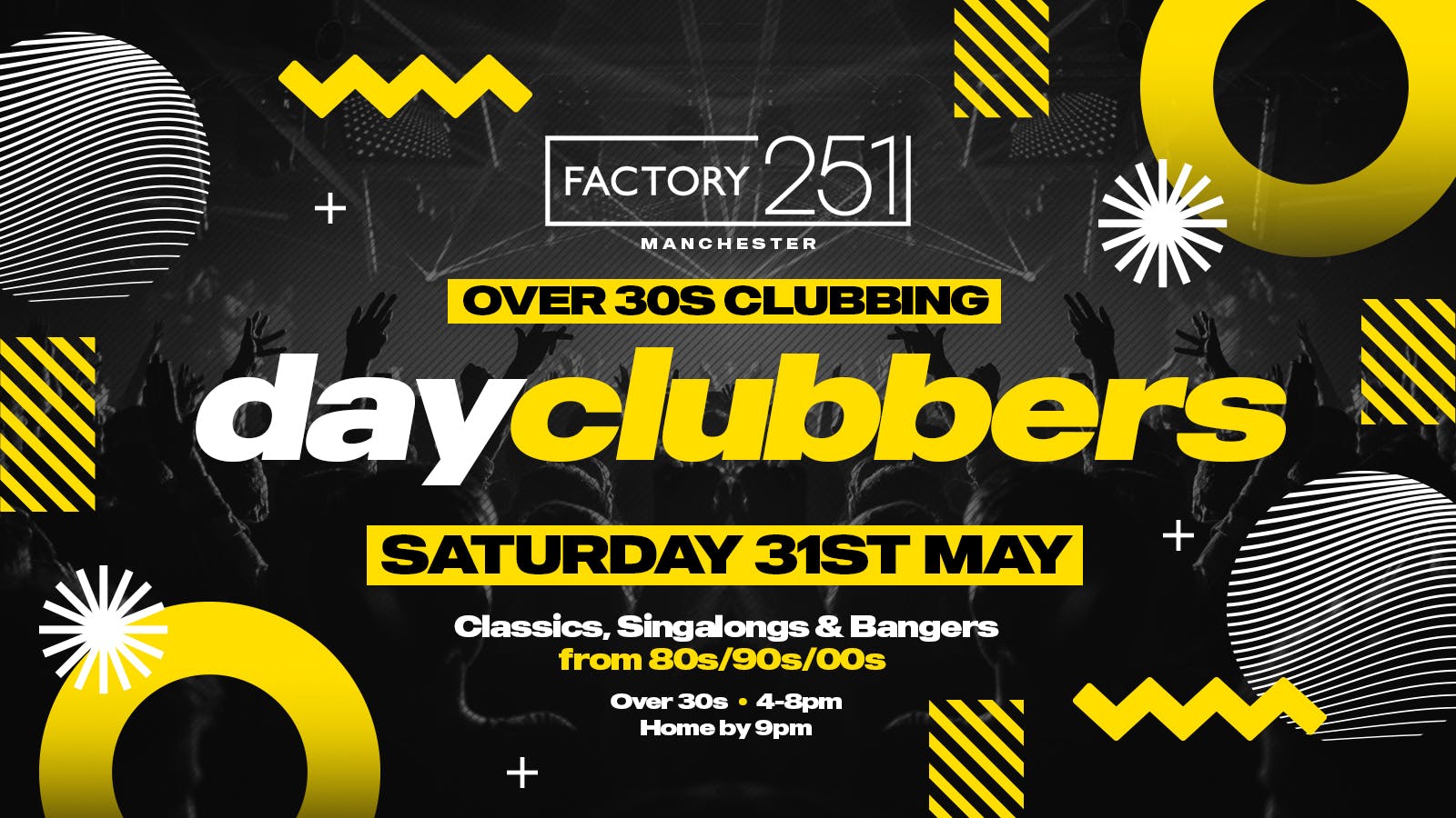 MANCHESTER | DayClubbers - The Ultimate Day Party! at FAC251 - Factory ...