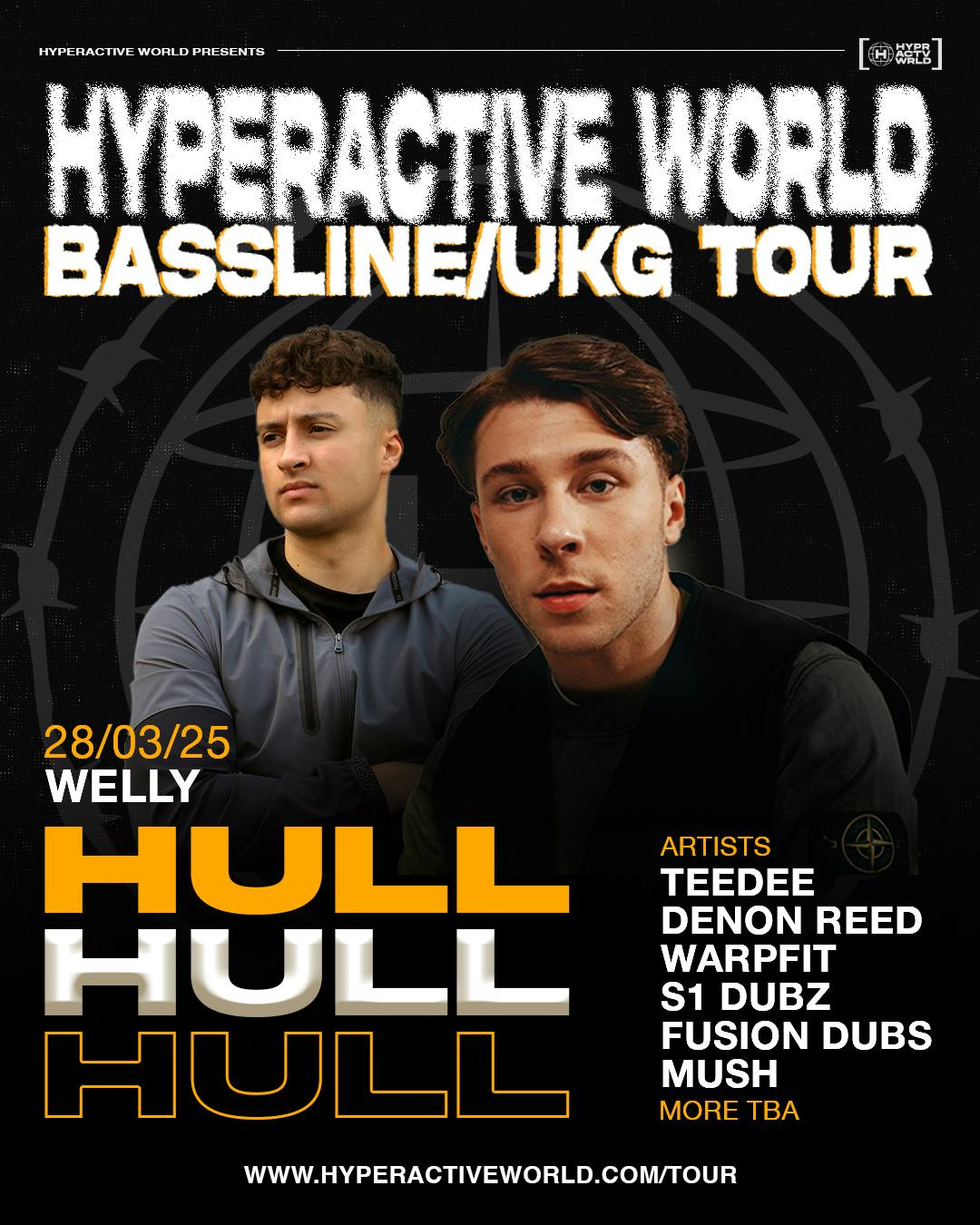Hyperactive World - Bassline / UKG Tour - HULL at The Welly, Kingston upon Hull on 28th Mar ...