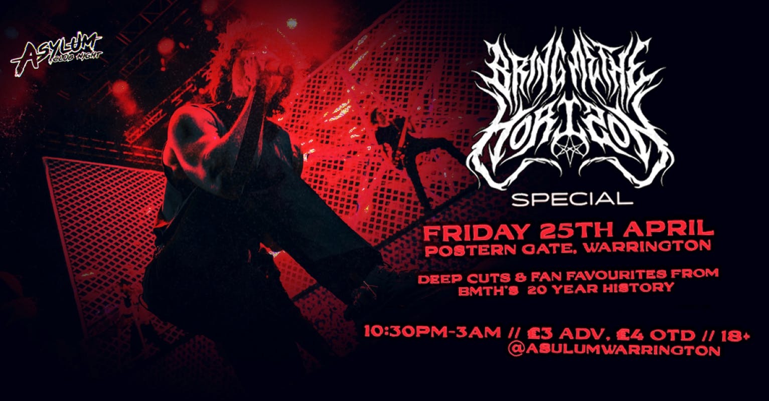 Asylum Warrington | 'Bring Me The Horizon' Special at Postern Gate ...
