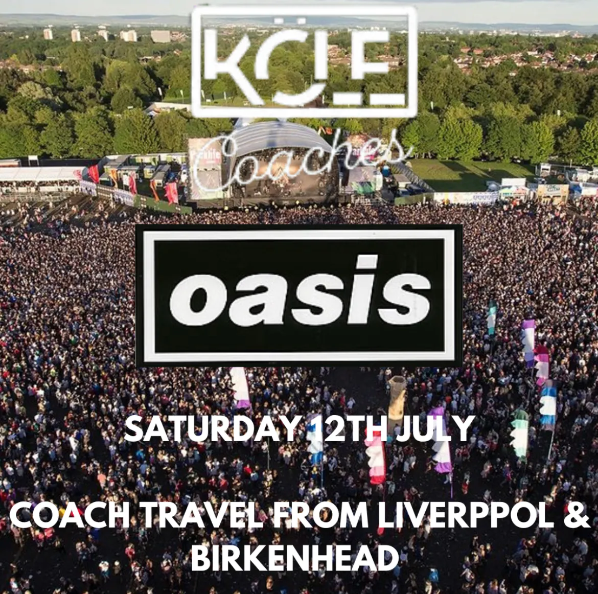 OASIS Heaton Park 12th July 2025 Coach - Round Trip From Birkenhead ...