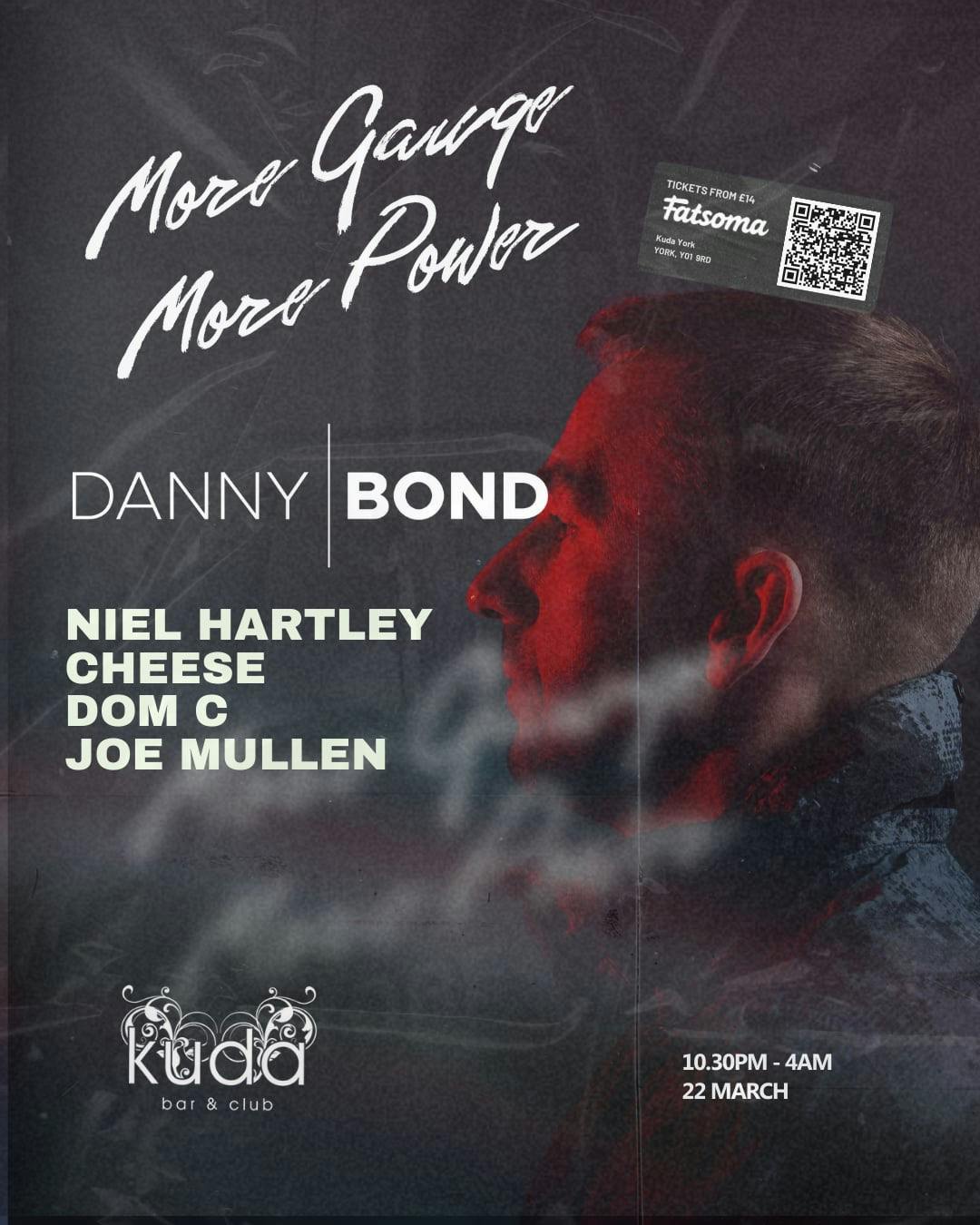 MGMP presents DANNY BOND at Kuda, York on 22nd Mar | Fatsoma