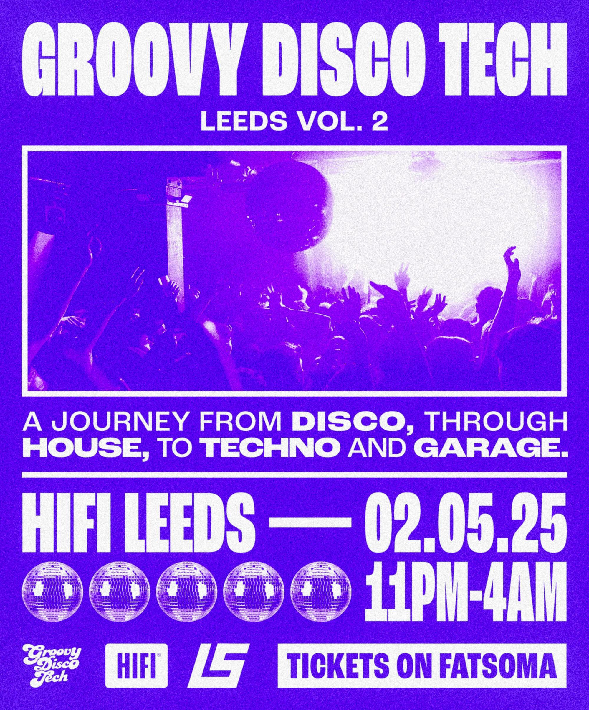 GROOVY DISCO TECH: LEEDS VOL.2 // HIFI // FRIDAY 2ND MAY at The HiFi ...
