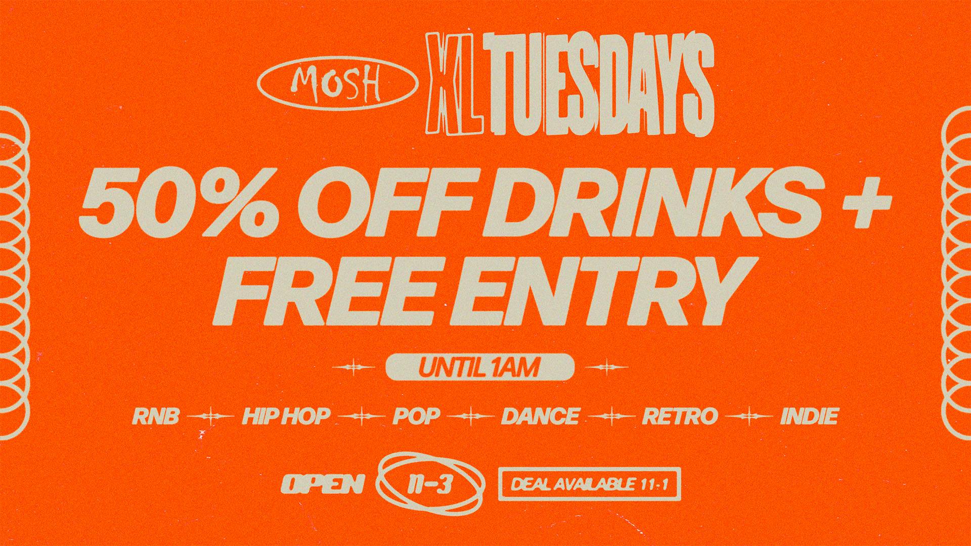 🔥 MOSH XL TUESDAYS - 22ND APRIL - FREE ENTRY BEFORE 1AM 🙌🏼 at Mosh, Leicester on 22nd Apr | Fatsoma
