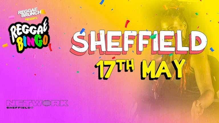 Reggae BINGO Sheffield - Sat 17th May @ NETWORK at Network, Sheffield ...