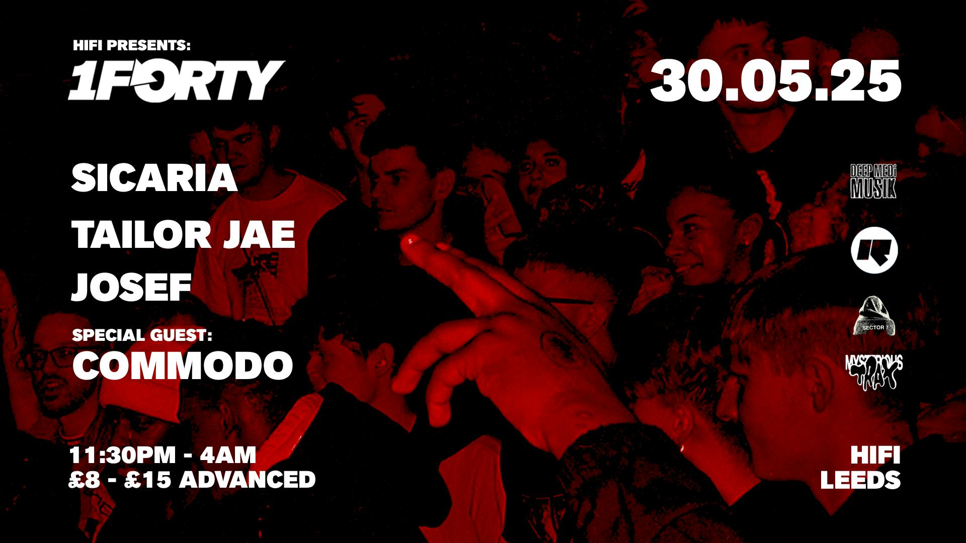 HiFi Presents: 1Forty w/ Sicaria, Commodo & Tailor Jae at The HiFi Club, Leeds on 30th May | Fatsoma