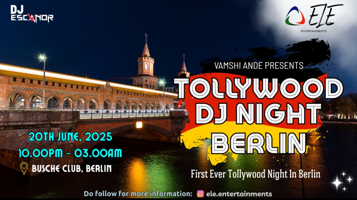 Tollywood DJ Night BERLIN by ELE Entertainments at BUSCHE Club - Berlin ...