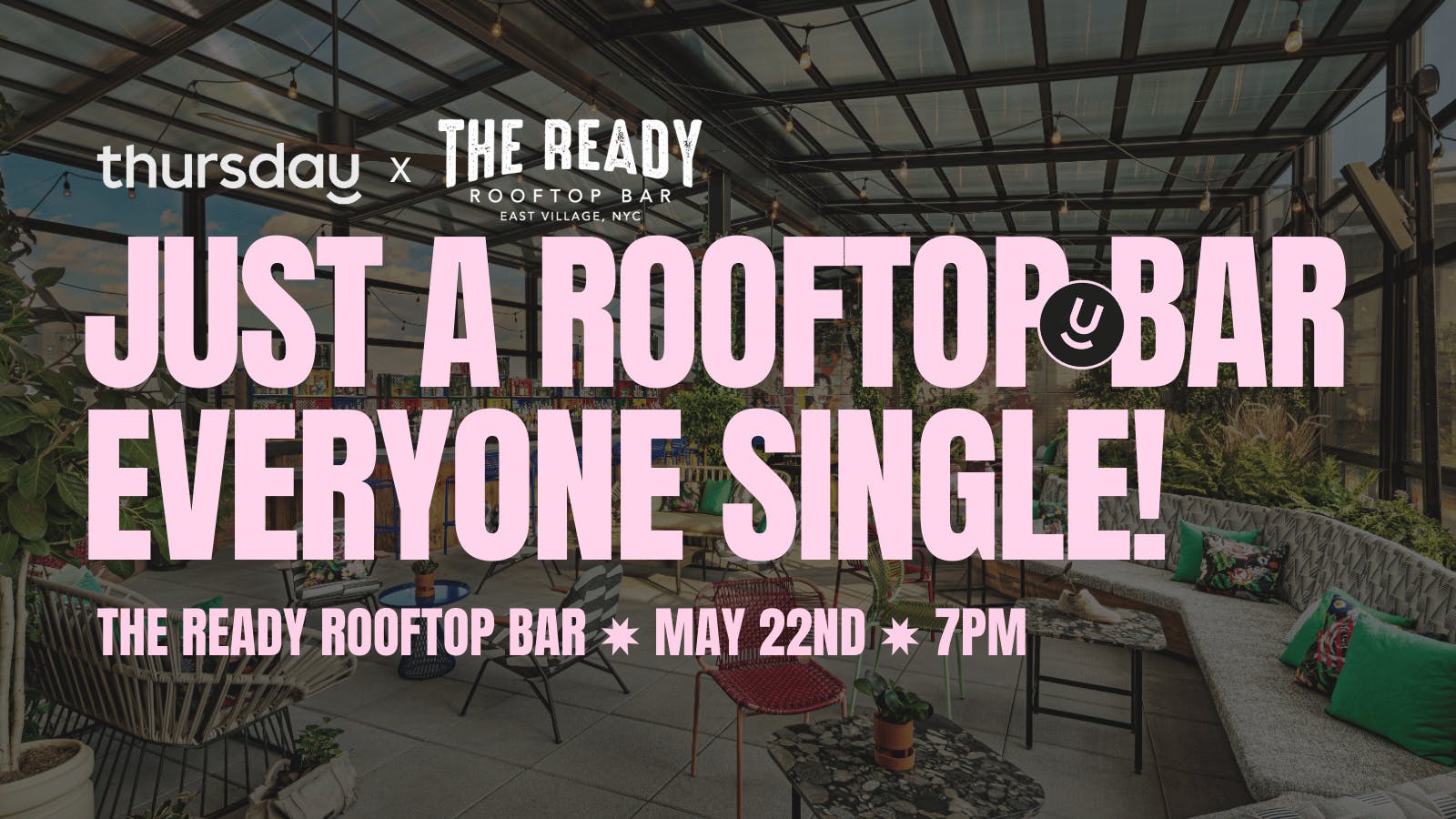 Thursday | The Ready Rooftop Bar | NYC at The Ready Rooftop Bar, New ...