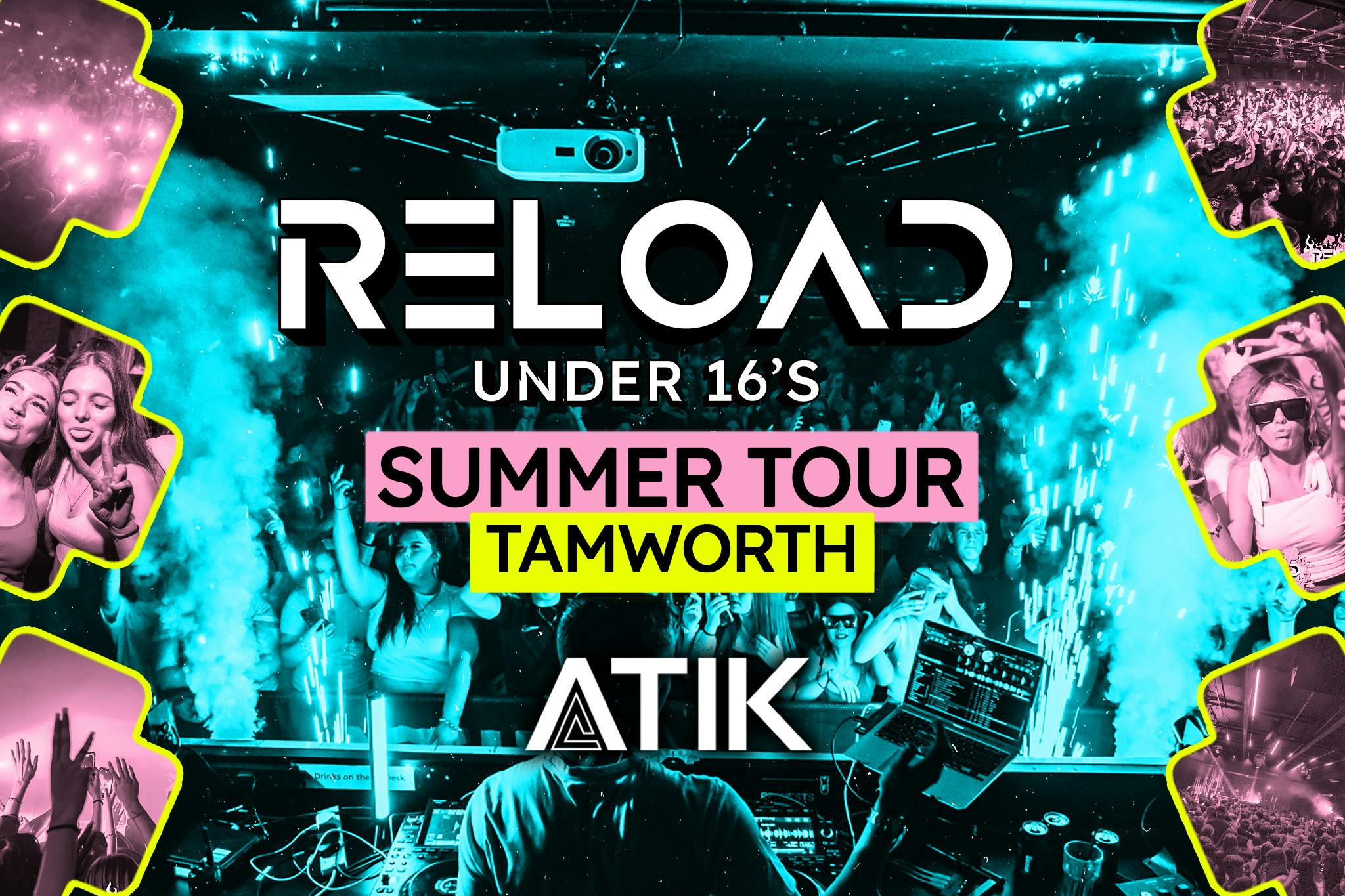 **FINAL 100 TICKETS** Reload Under 16s Summer Tour - Tamworth Ft Eksman ...
