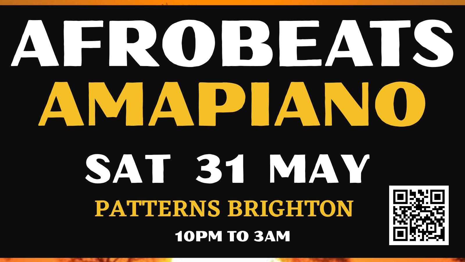 AFROBEATS & AMAPIANO NIGHT. // SAT. 31 MAY at Patterns, Brighton ...