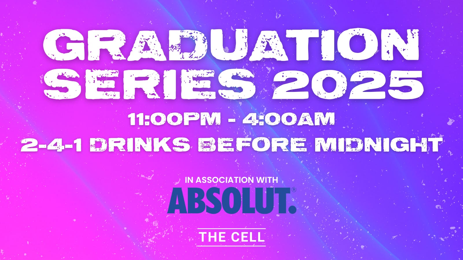 GRADUATION PARTY 011: THE CELL - FREE ENTRY + GLASS OF PROSECCO at The ...