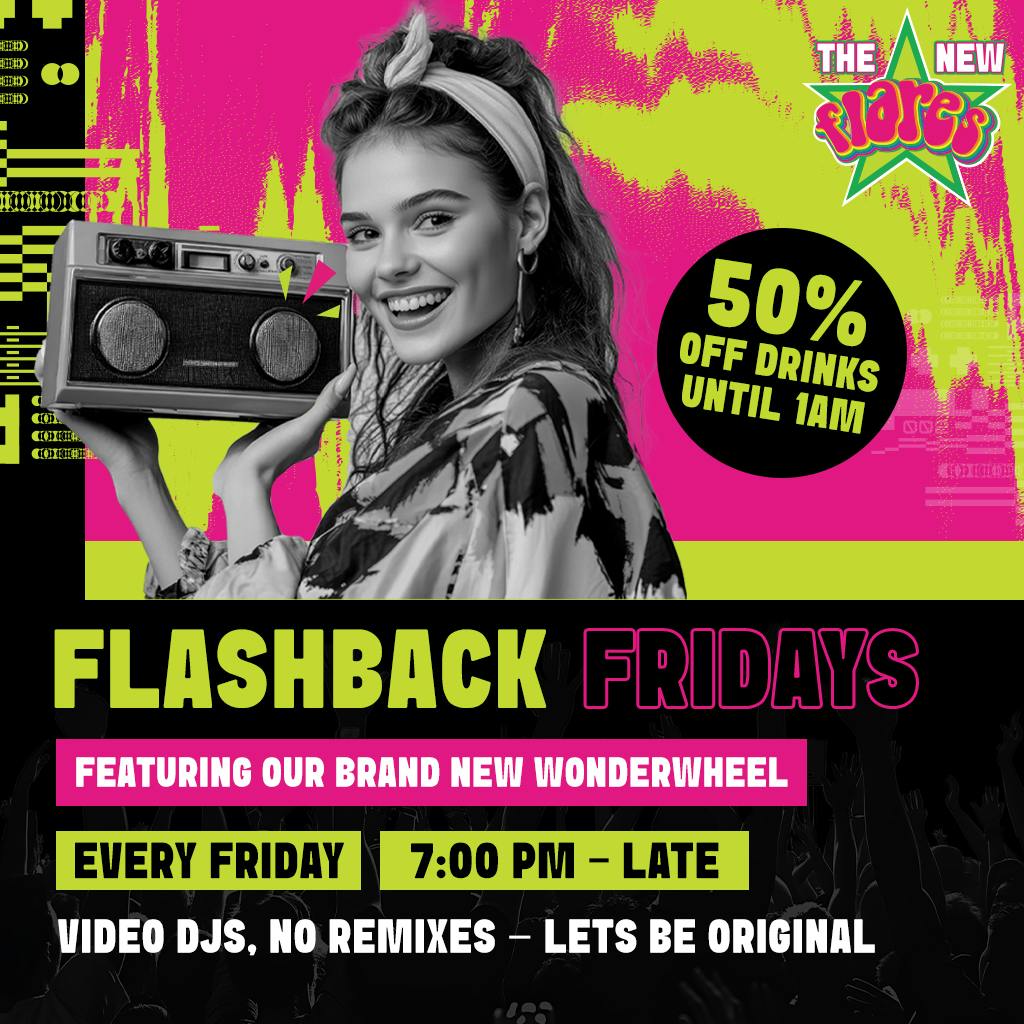 Flashback Fridays at Flares - Doncaster, Doncaster on 30th May | Fatsoma