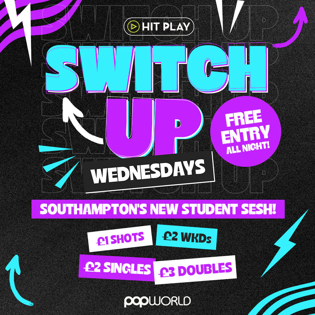 Switch Up at Popworld - Southampton, Southampton on 23rd Apr 2025 | Fatsoma