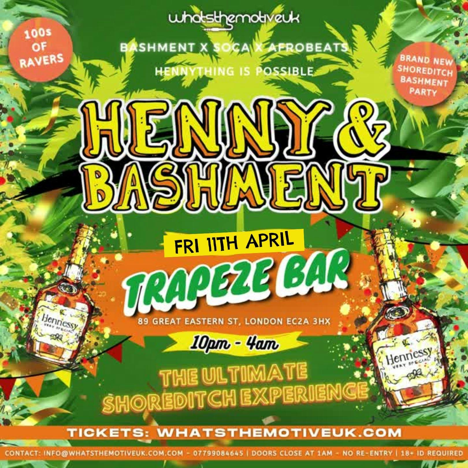 HENNY & BASHMENT - London's Wildest Bashment Party (FREE ENTRY BEFORE ...
