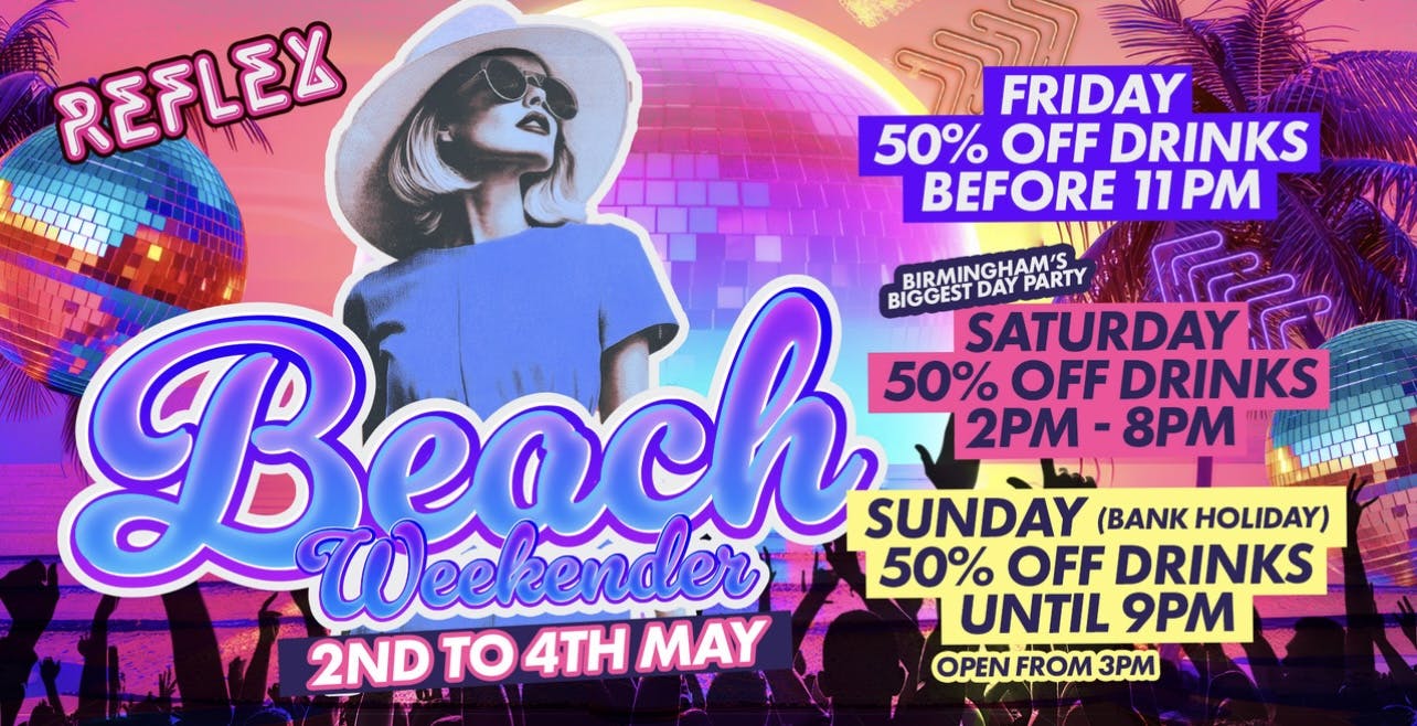 The Big Saturday Session Ft Beach Weekender at Reflex - Birmingham ...