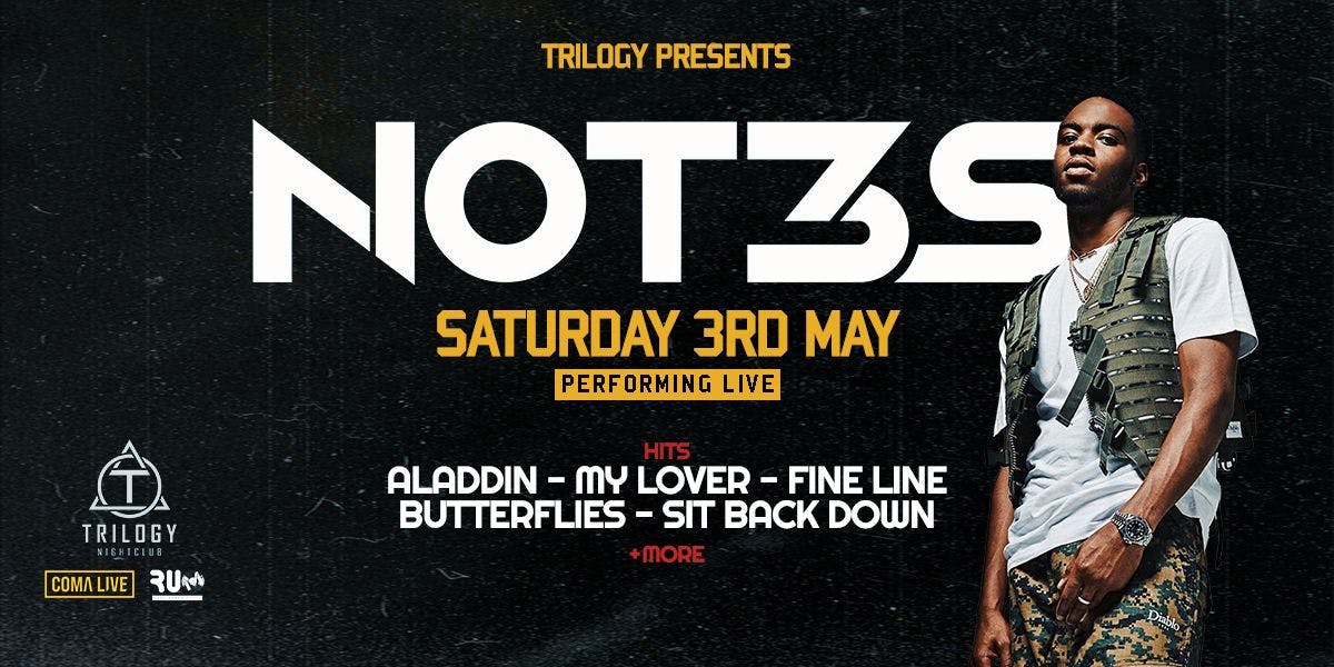 Not3s Live @Trilogy Colchester at Trilogy Nightclub, Colchester on 3rd ...
