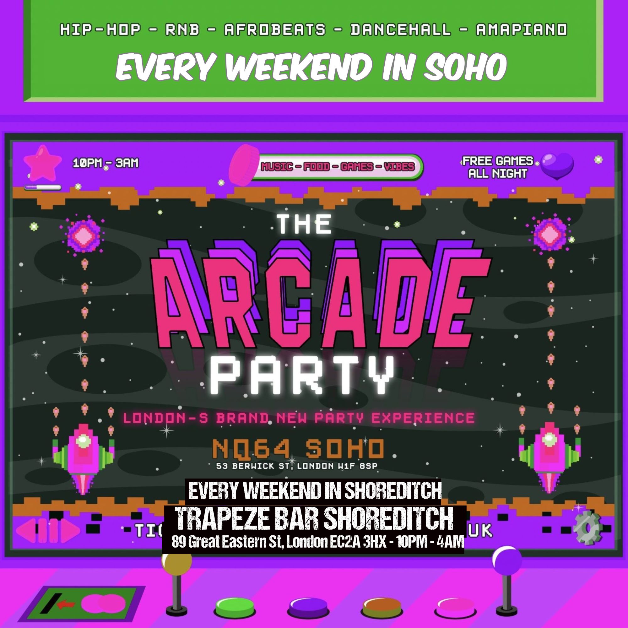 NQ64 SOHO - Bashment, Hip-Hop, & Afrobeats Arcade Bank Holiday Party at ...