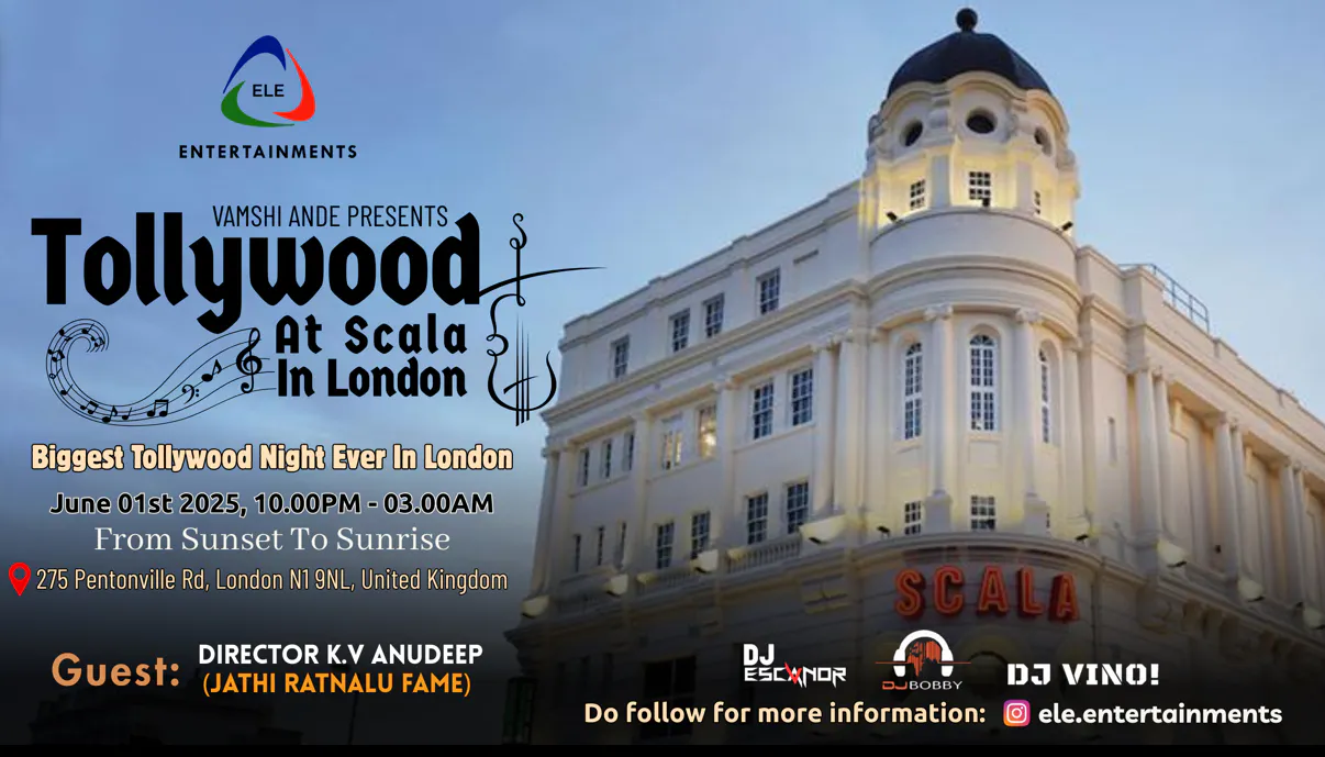 Tollywood DJ Night at SCALA London by ELE Entertainments at Scala ...