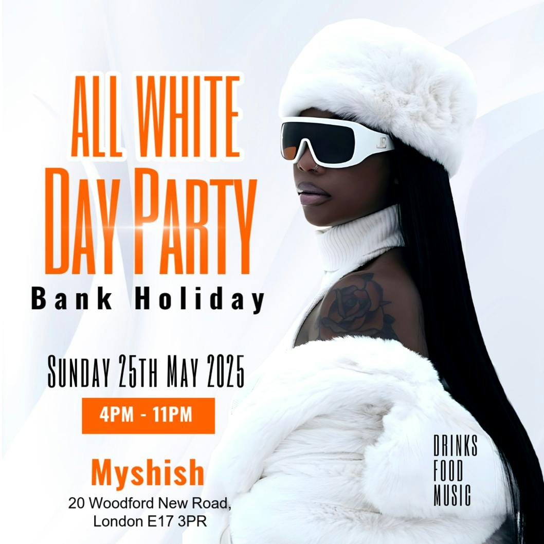 All White Rooftop Day Party (Bank Holiday) at MyShish, London on 25th ...