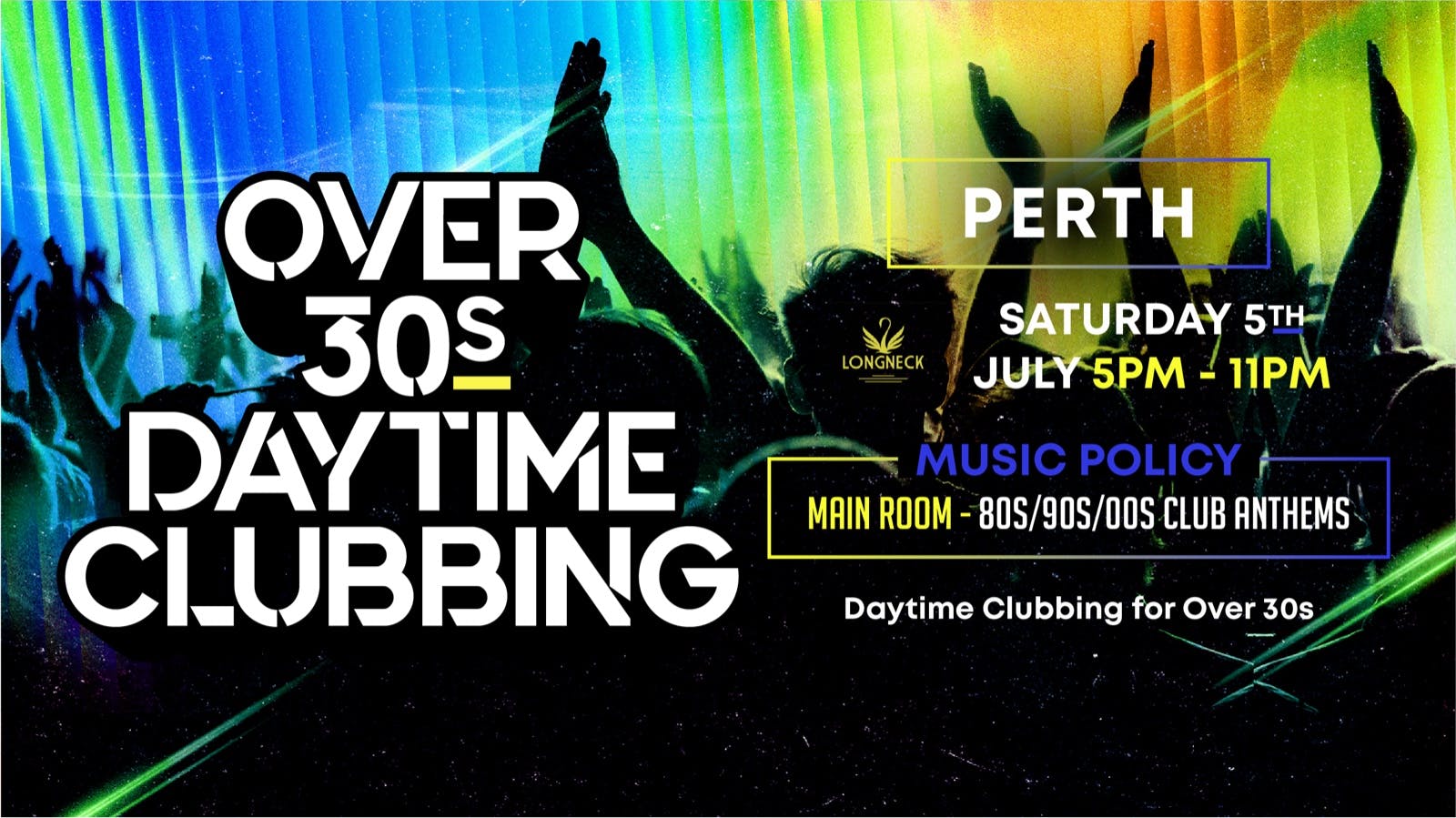 OVER 30's DAY TIME CLUBBING : PERTH 🇦🇺 🥳 (FINAL TICKETS) at Long Neck ...