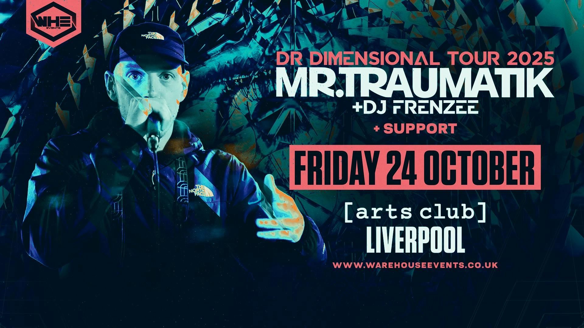 WHE Presents: Mr Traumatik & DJ Frenzee at Gorilla, Manchester on 24th ...