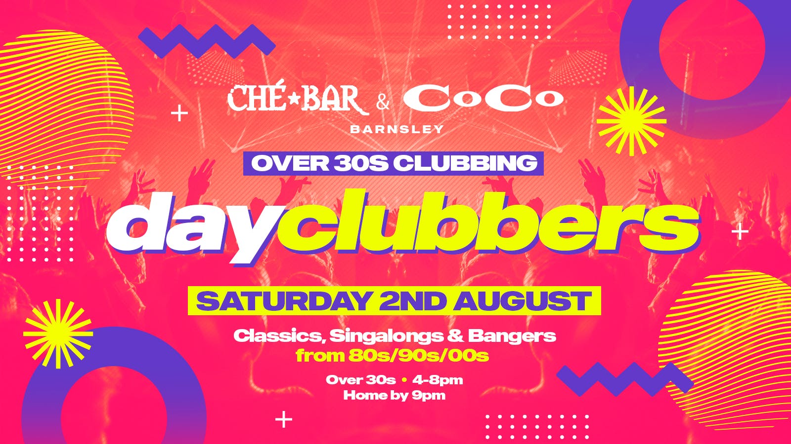 BARNSLEY | DayClubbers - The Ultimate Day Party! at Che Bar & Coco ...