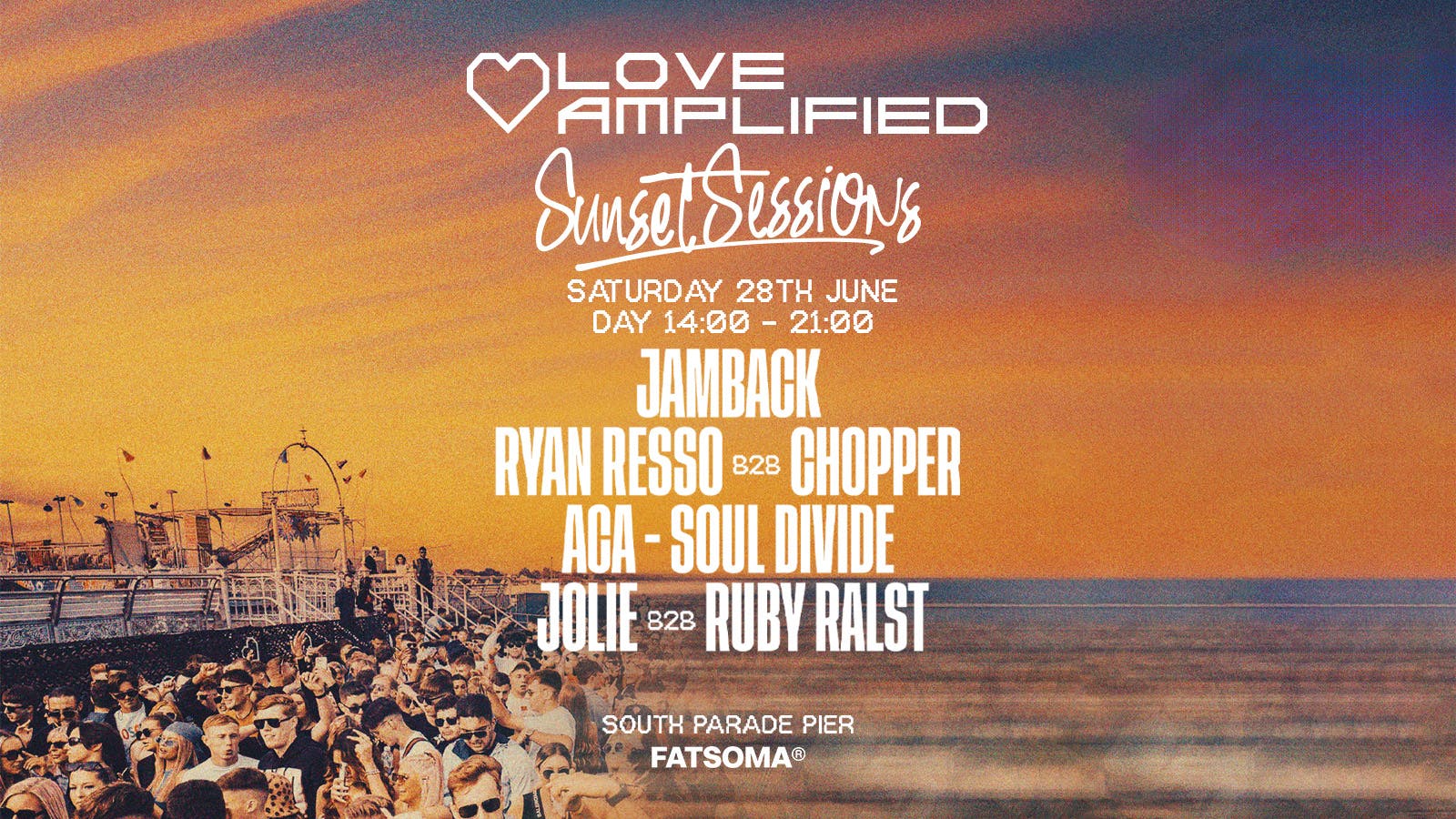 LOVE AMPLIFIED | SUNSET SESSIONS at South Parade Pier, Portsmouth on 28th Jun | Fatsoma