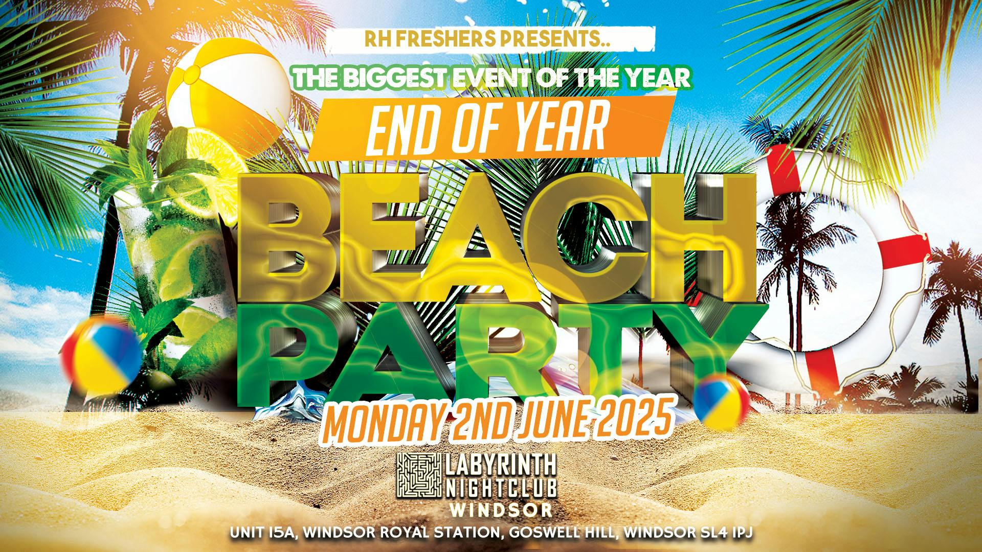 BEACH PARTY 2025 - End Of Year Special - @LABYRINTH Windsor at ...