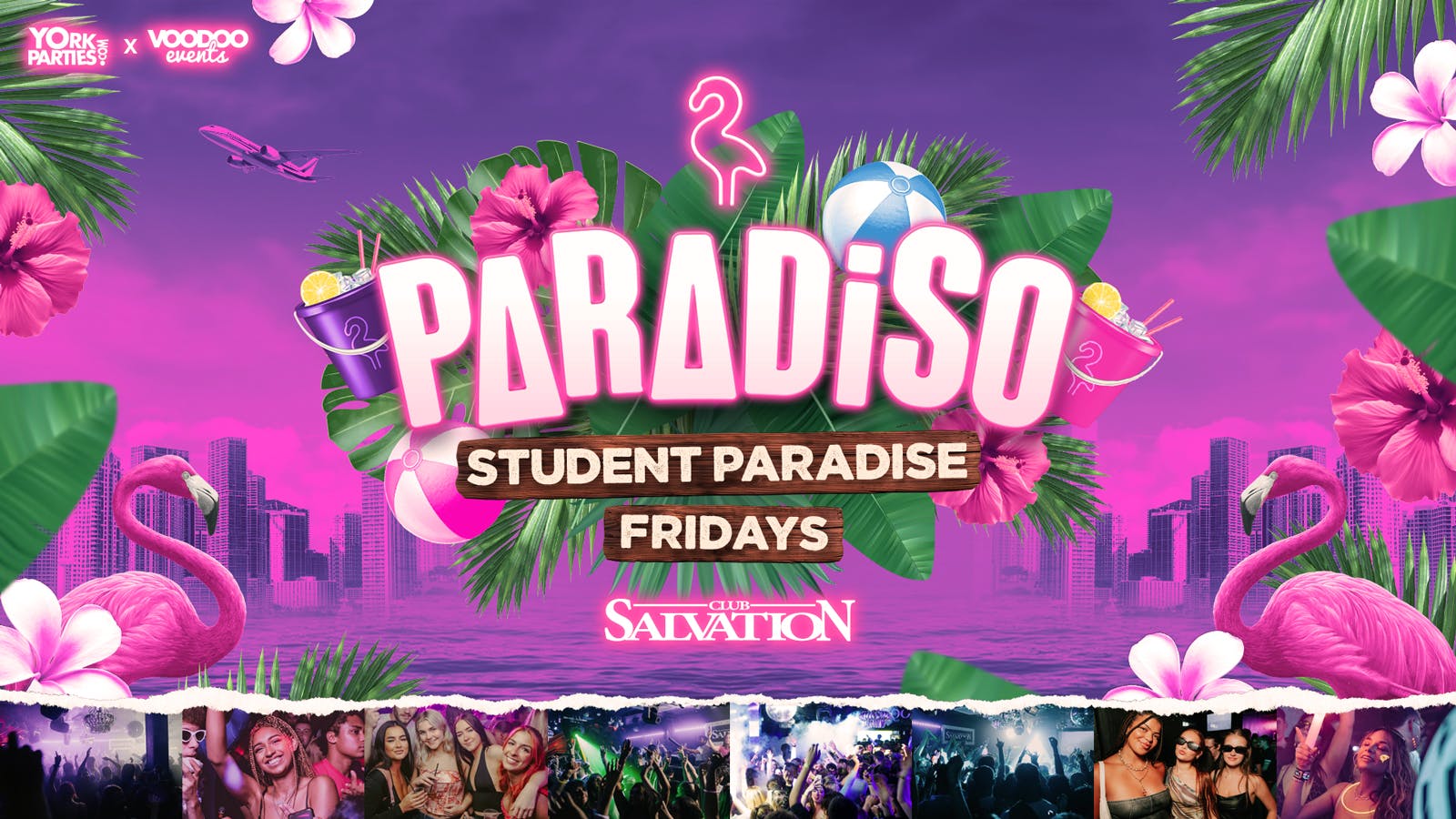 PARADISO FRIDAYS Student Paradise🦩 at Club Salvation, York on 16th May | Fatsoma
