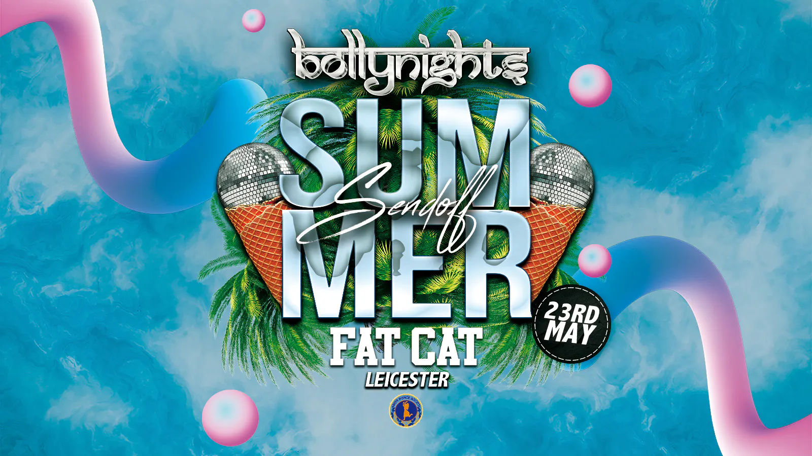 Bollynights Leicester - Summer Sendoff | Friday 23rd May | Fat Cat at ...