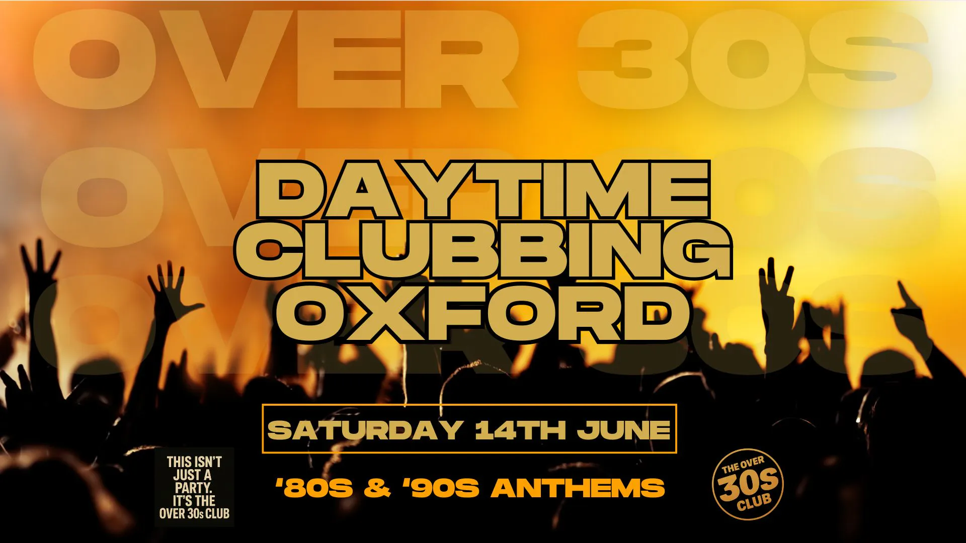 The Over 30s Club - Daytime Clubbing - Plush - Oxford at Plush Oxford ...