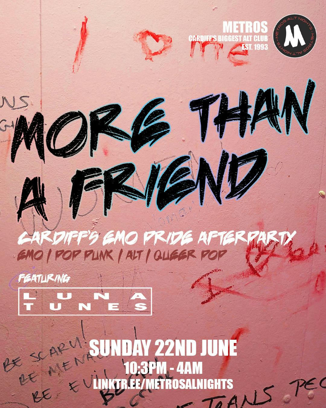 More Than A Friend // Emo Pride Afterparty - Sunday 22nd June at Metros ...