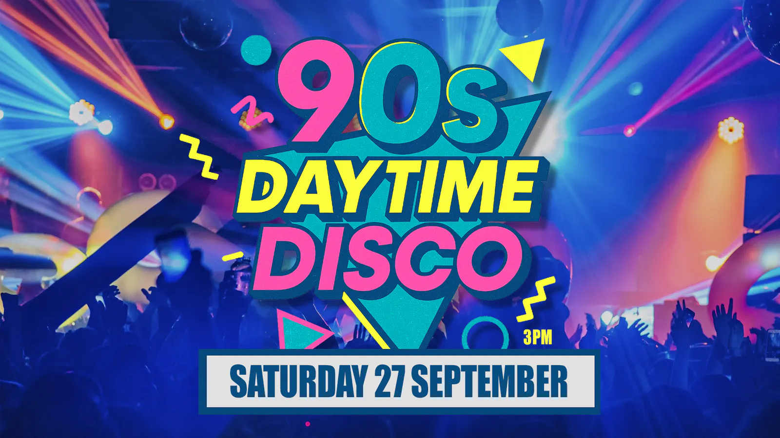 90's Daytime Disco at The Middlesbrough Empire, Middlesbrough on 27th ...