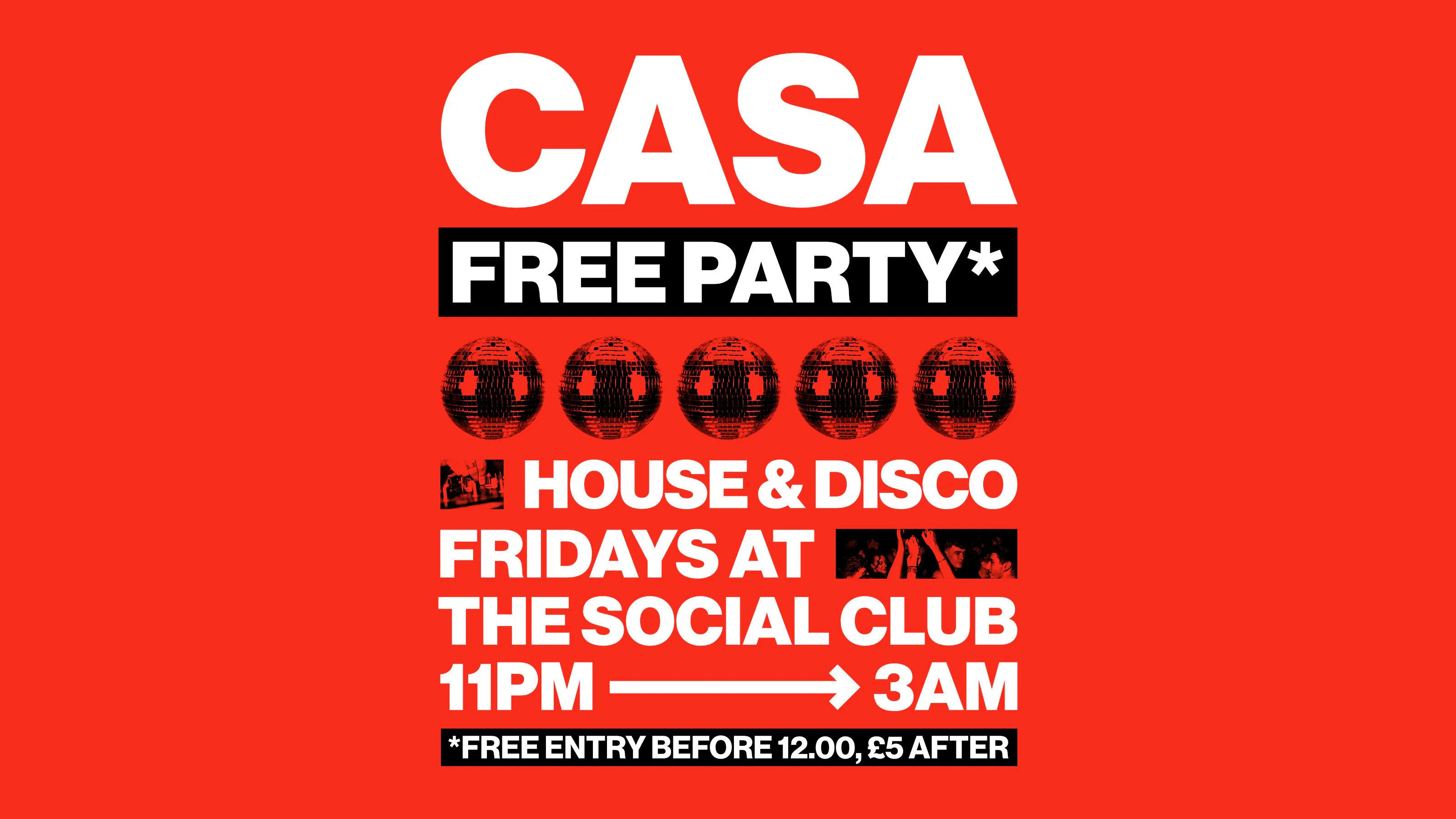 CASA: SUMMER FREE PARTY // FRIDAY AT THE SOCIAL CLUB at World HQ ...