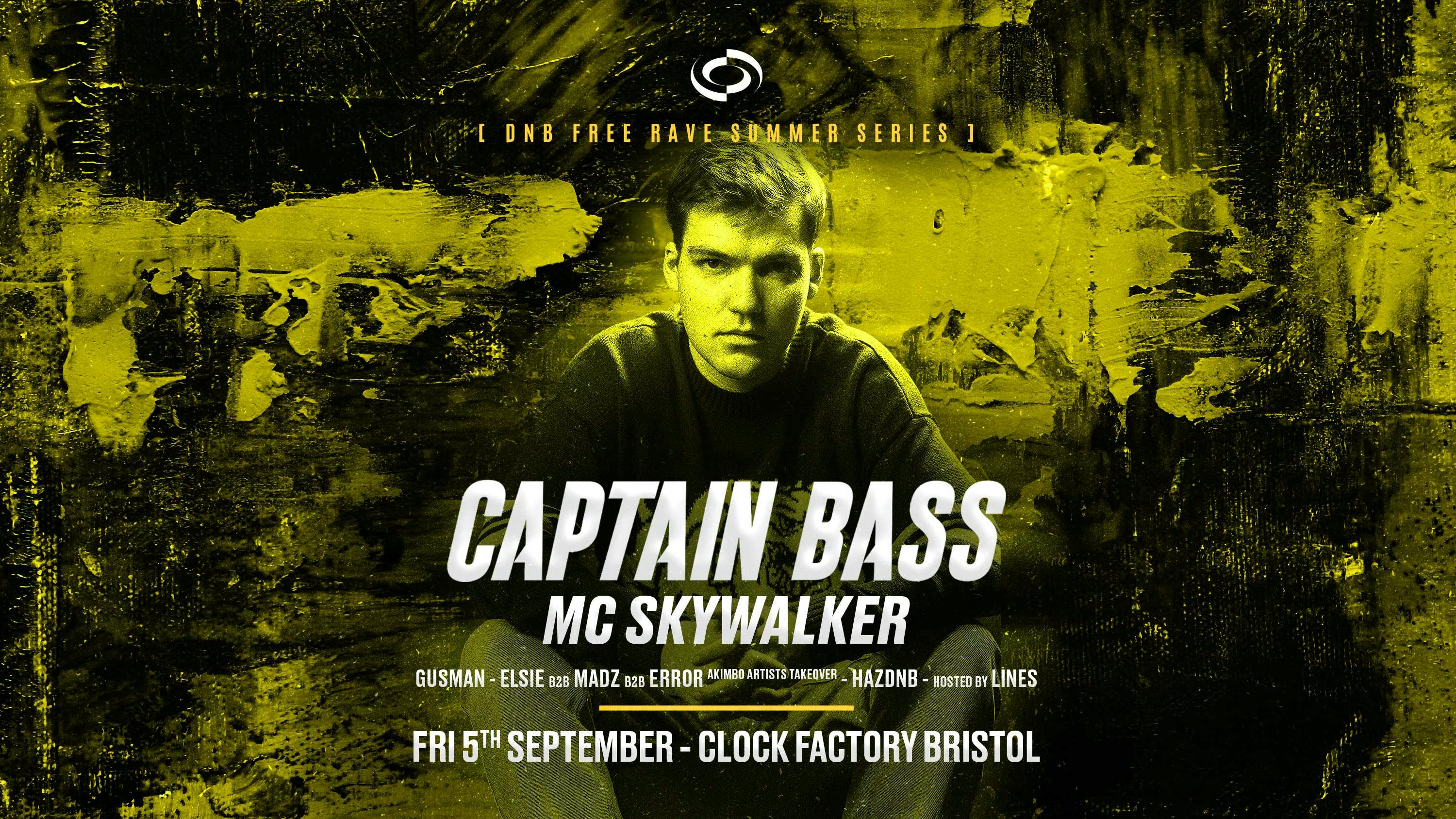 DNB FREE Rave [Bristol Summer Series] • Captain Bass & MC Skywalker at Clock Factory, Bristol on ...