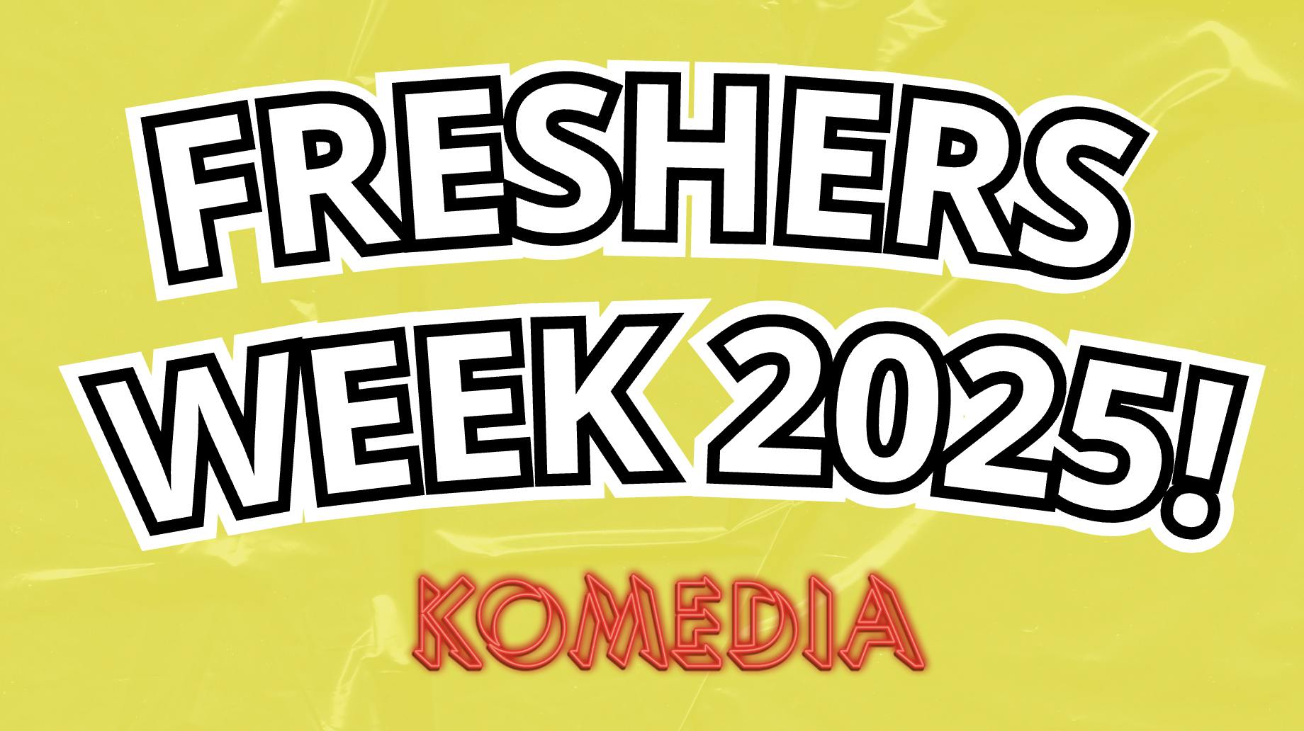 BATH FRESHERS WEEK 2025! 🪩 at Komedia, Bath on 14th Sep | Fatsoma