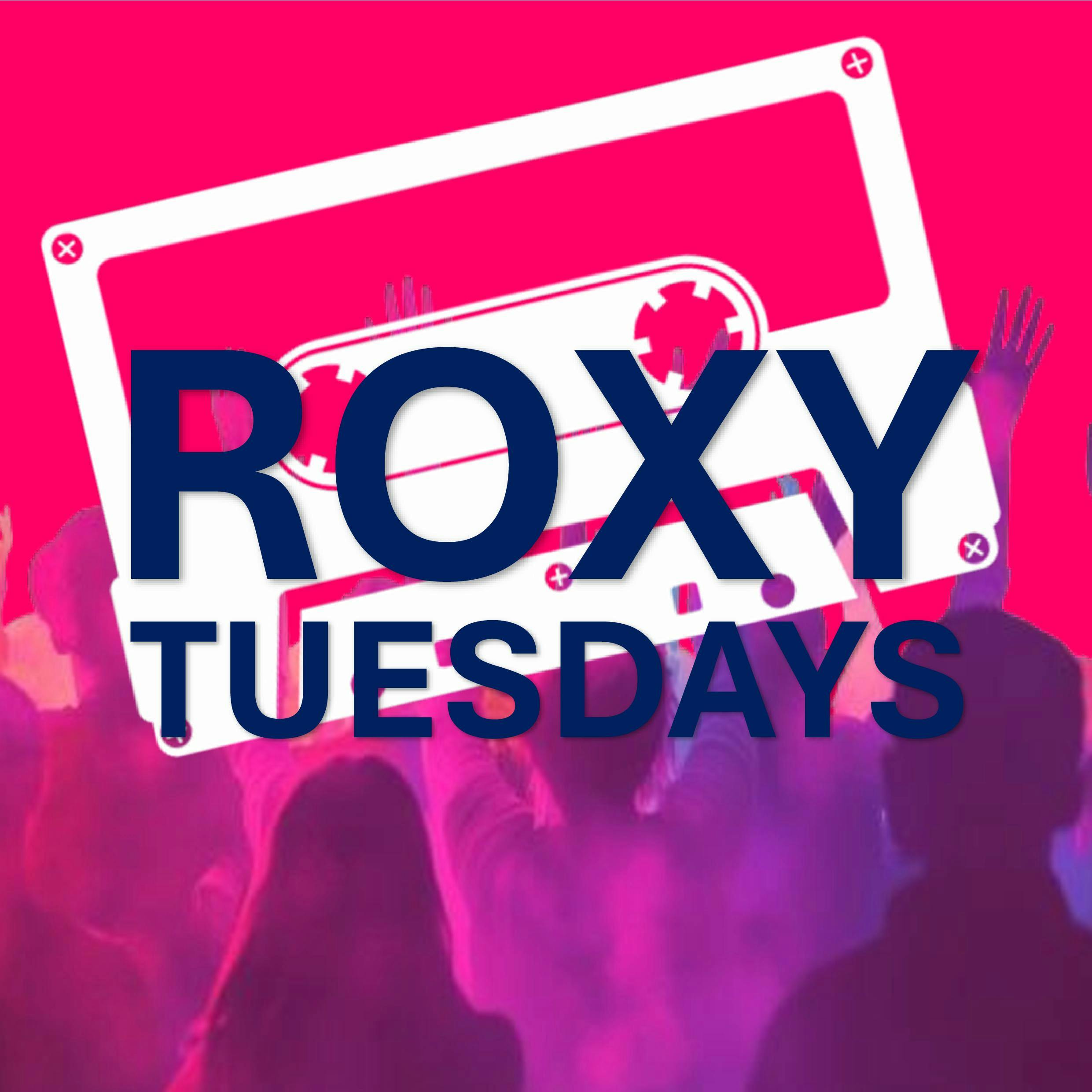 Roxy Tuesdays - Throwbacks and new hits! at The Roxy, London on 29th Jul | Fatsoma