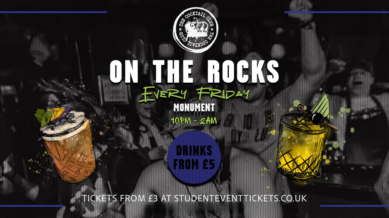 ON THE ROCKS @ THE COCKTAIL CLUB MONUMENT - FRIDAY 29TH AUG at The ...