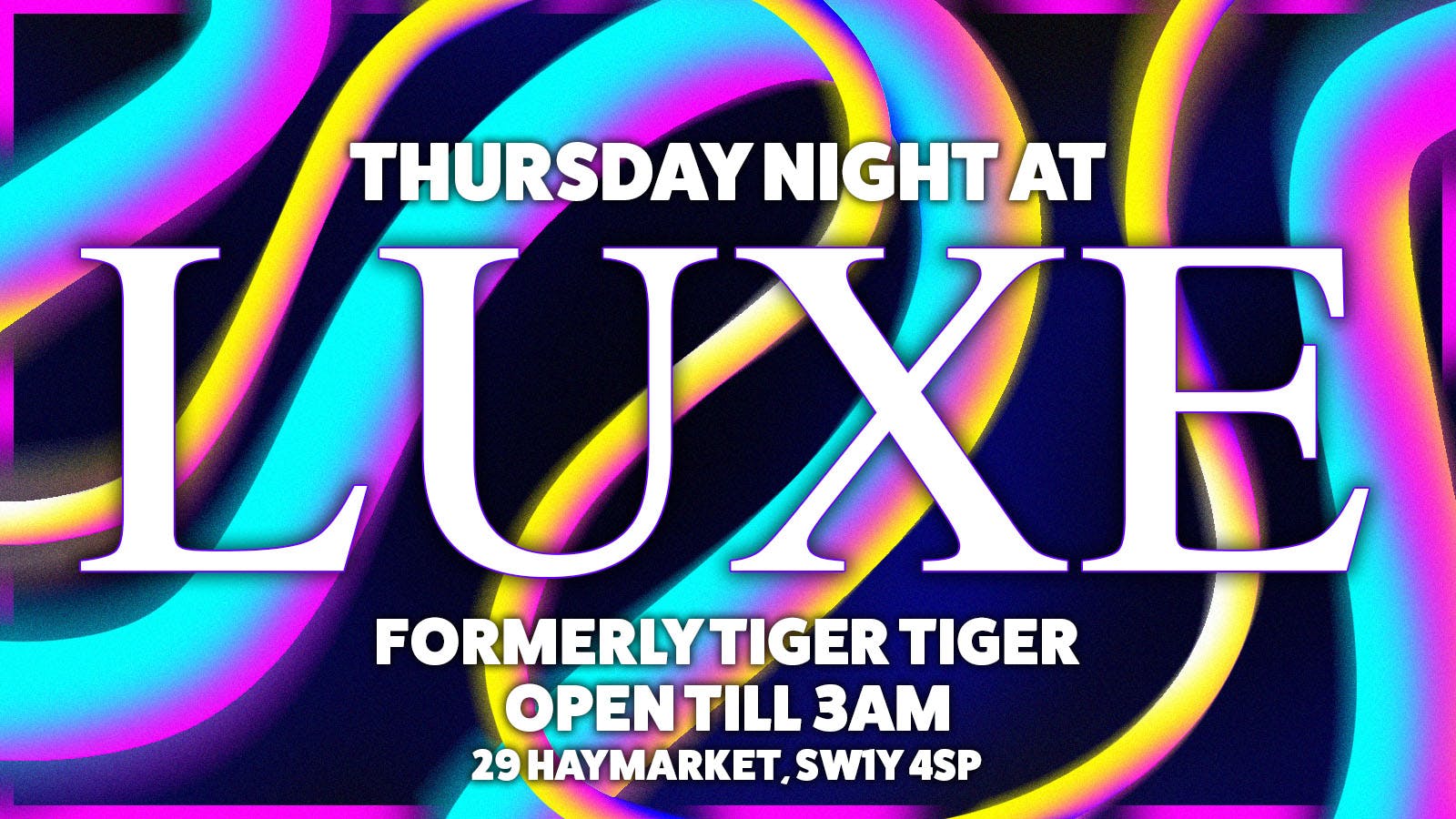 Luxe (formerly Tiger Tiger) London Leicester Square Thursday - Thursday Night at Tiger Tiger ...