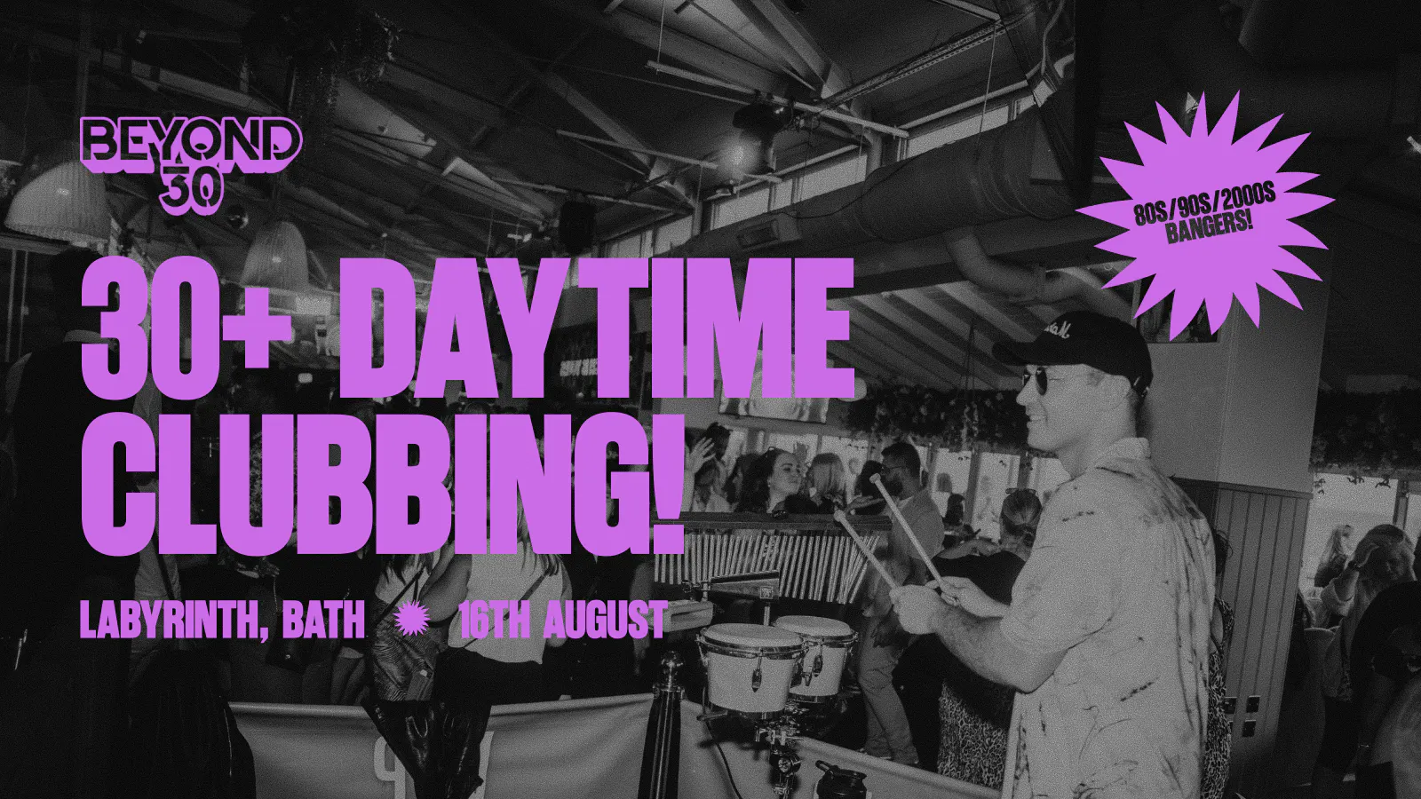 OVER 30s DAYTIME CLUBBING - BATH🕺🏽 at Labyrinth Bar & Nightclub, Bath ...