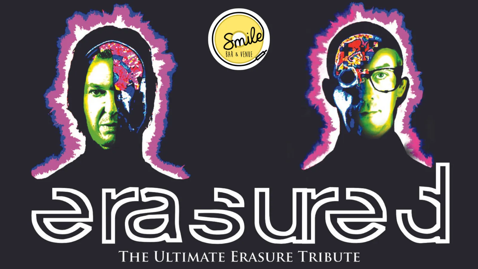 ERASURED - THE ULTIMATE ERASURE TRIBUTE at Smile Bar and Venue ...