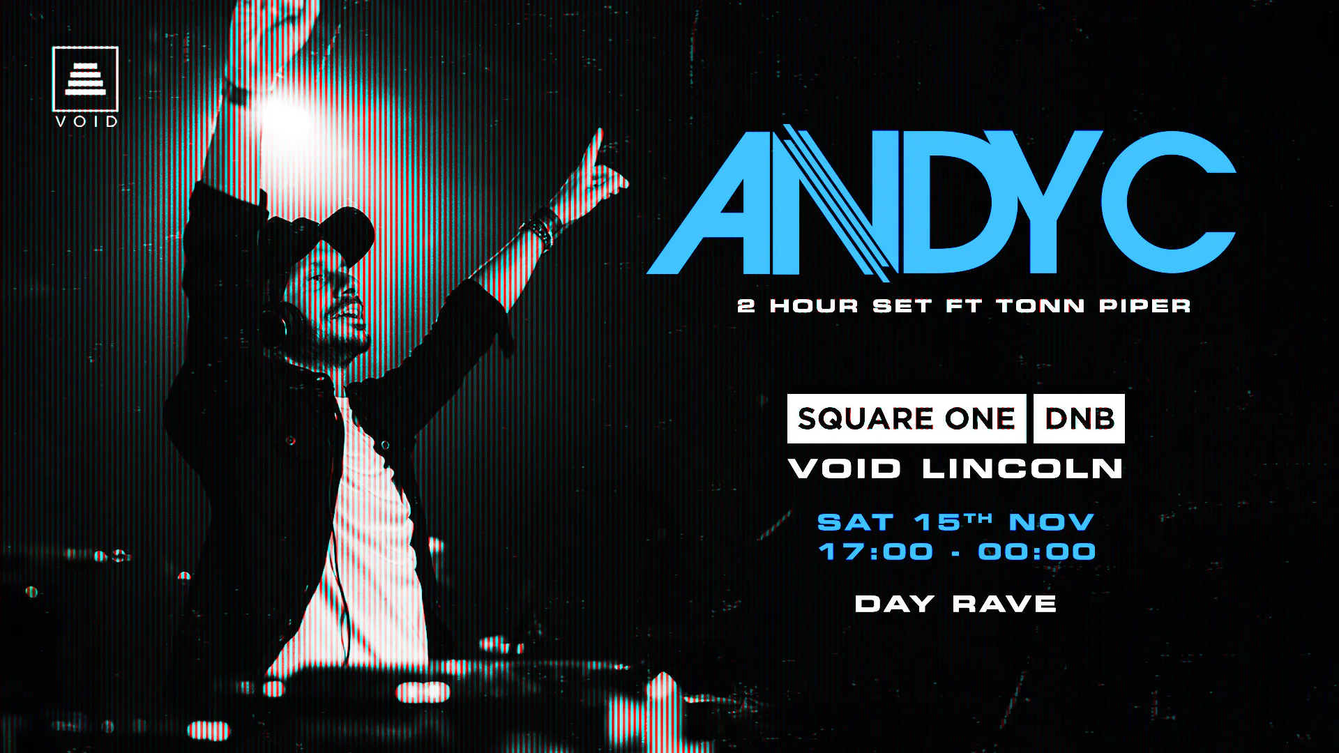 Square One Lincoln: ANDY C (daytime rave) at Void, Lincoln on 15th Nov ...