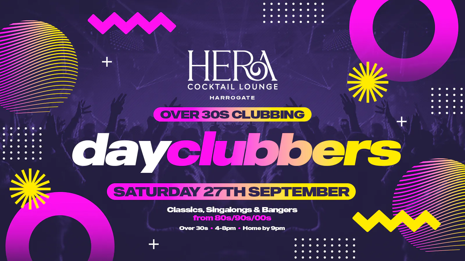 HARROGATE | DayClubbers - The Ultimate Day Party! at Hera Cocktail ...