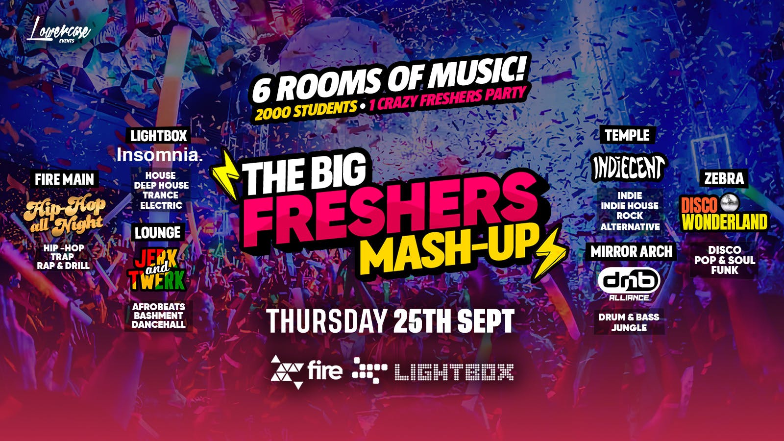 THE BIG LONDON FRESHERS MASHUP @ FIRE & LIGHTBOX - FULL VENUE TAKEOVER ...