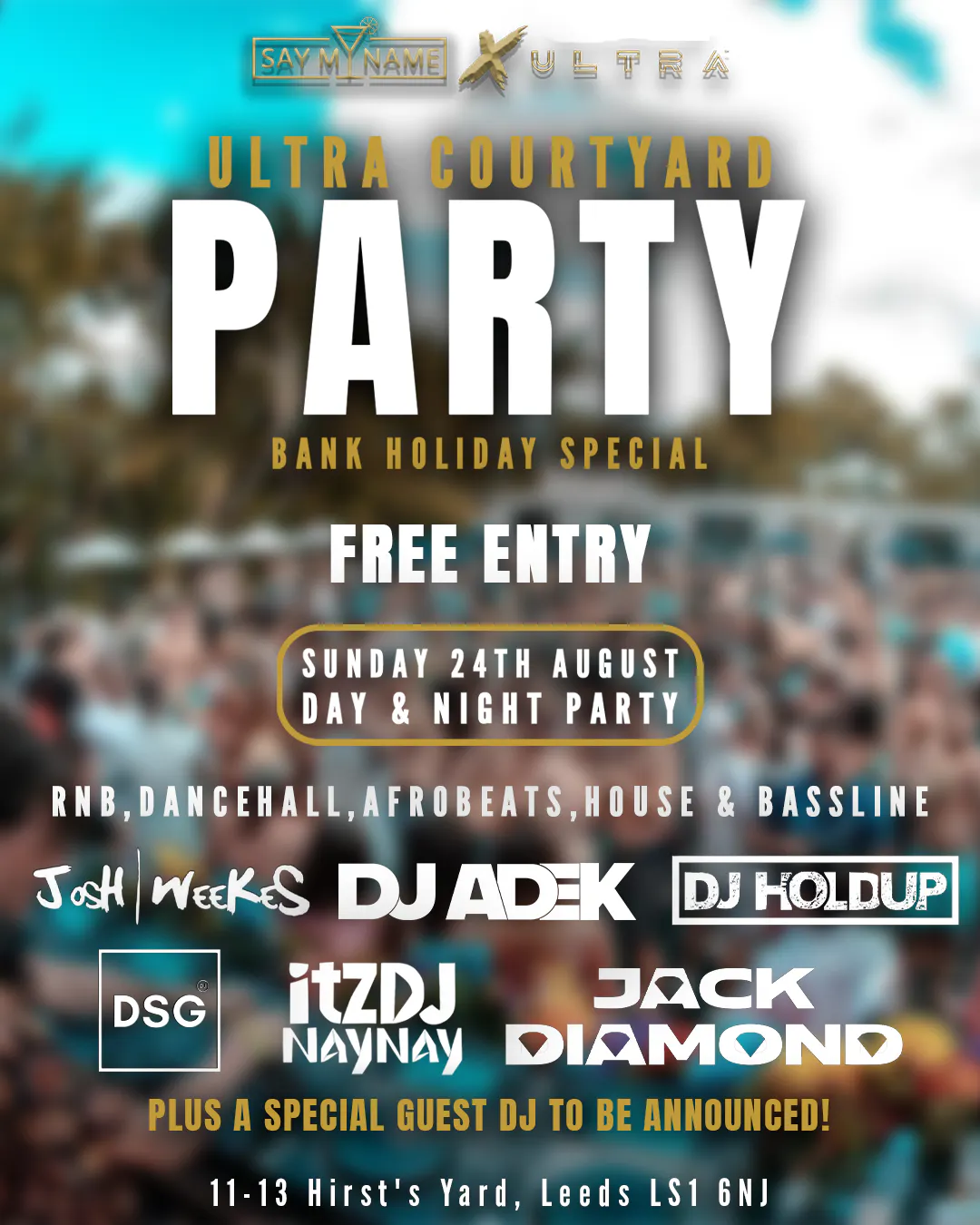 Ultra X Say My Name Courtyard Party at ULTRA, Leeds on 24th Aug 2025 ...