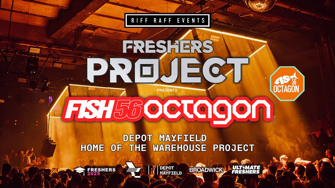⭐️ THE FRESHERS PROJECT presents FISH 56 OCTAGON! NEARLY SOLD OUT!⚠️ at DEPOT MAYFIELD, HOME OF ...