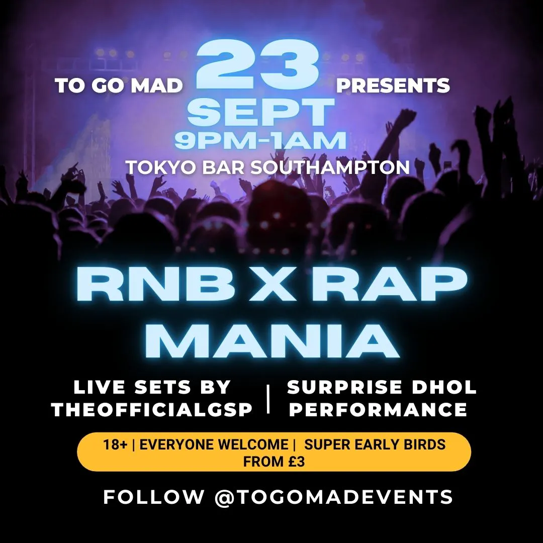 TO GO MAD EVENTS PRESENTS: RNB X RAP MANIA at TOKYO BAR, Southampton on ...