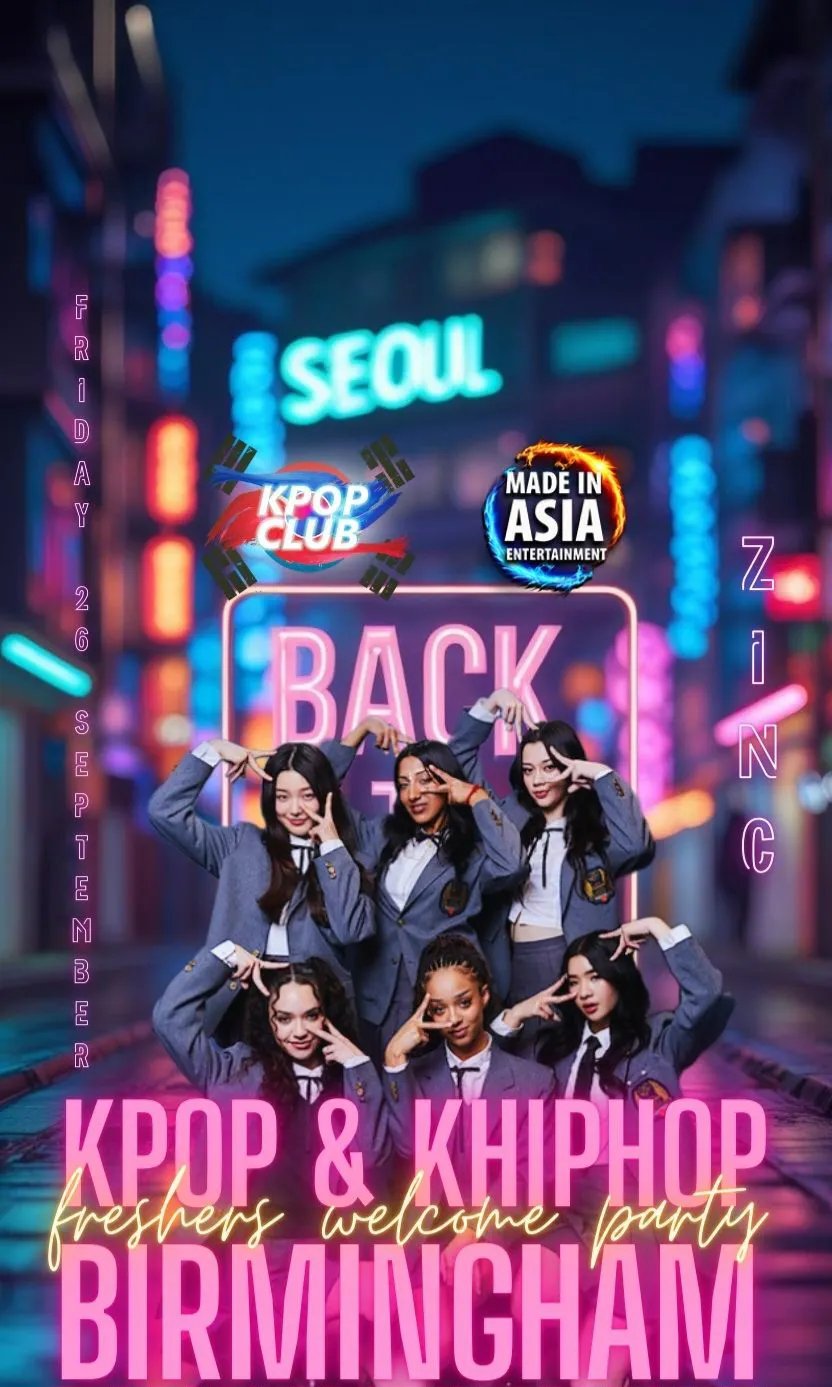 BIRMINGHAM Freshers KPop Party x Made In Asia Oriental Club Night: Back ...