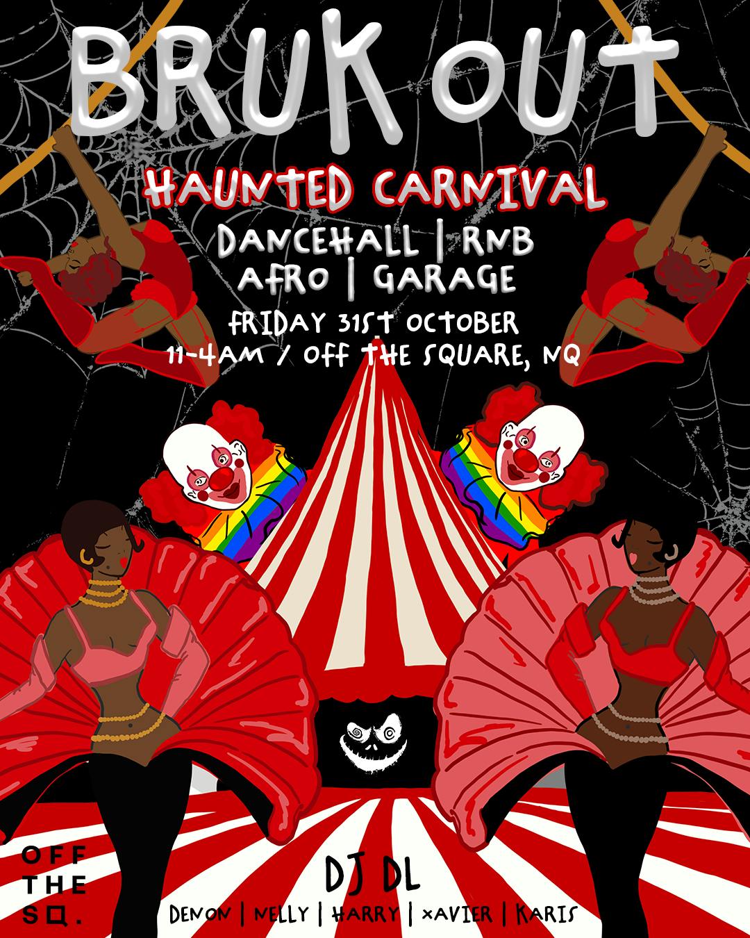 Bruk Out Haunted Carnival at Off The Square, Manchester on 31st Oct ...
